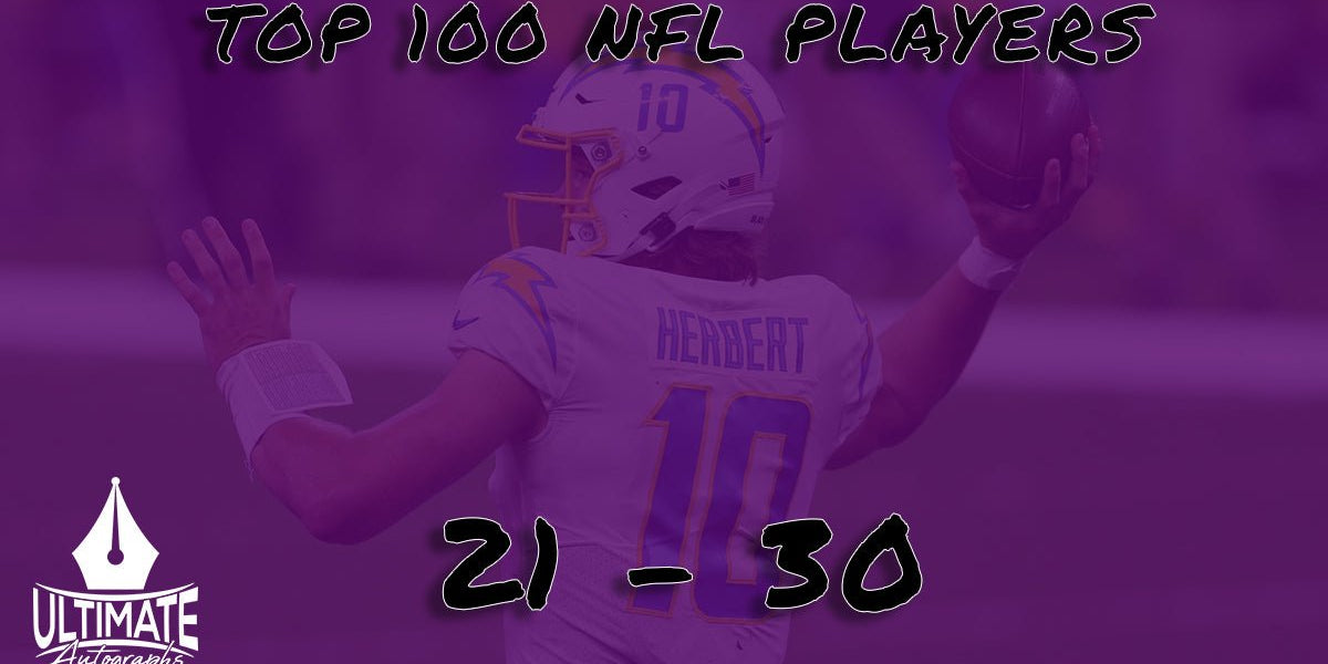 Top 100 NFL Players: 21 - 30 — Ultimate Autographs