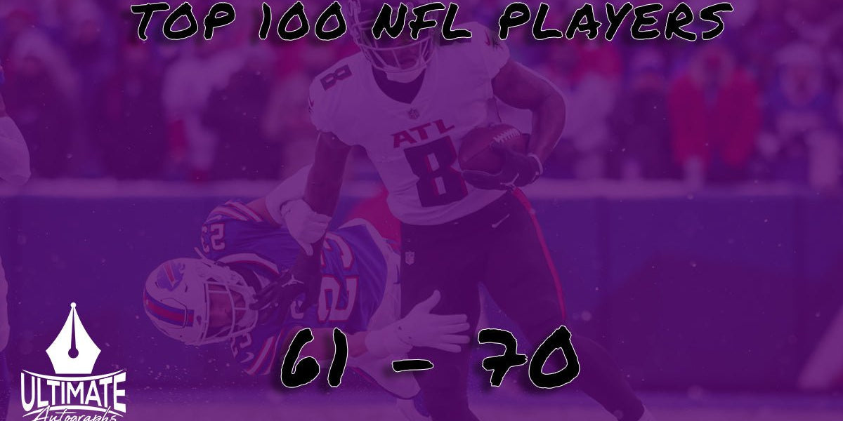 Top 100 NFL Players: 61 - 70 — Ultimate Autographs
