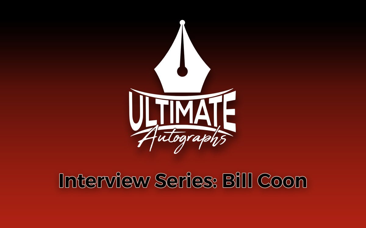 Ultimate Autographs Interview Series: Bill Coon
